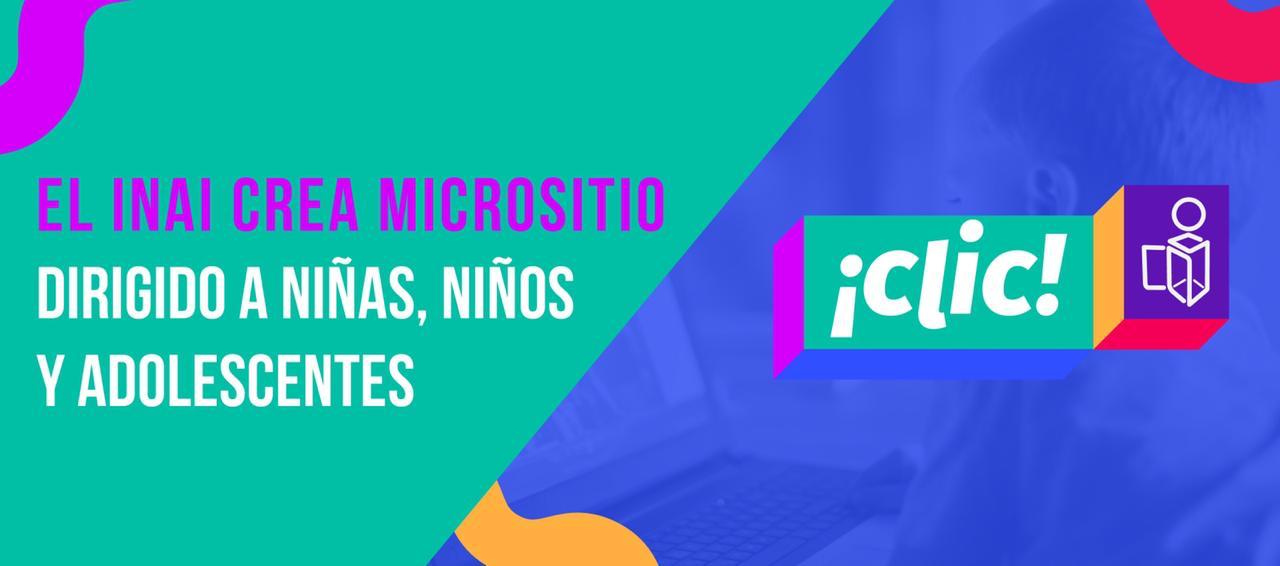 INAI crea micrositio dirigido a niñas, niños y adolescentes - LJA.MX ...