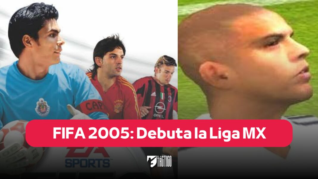 FIFA 2005: Primer FIFA con la licencia oficial de la Liga MX - LJA.MX ...