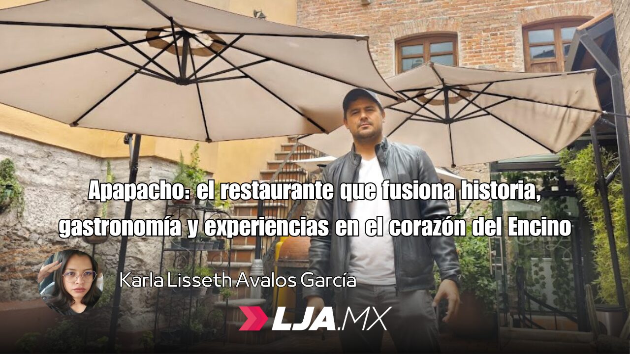 Apapacho: el restaurante que fusiona historia, gastronomía y ...