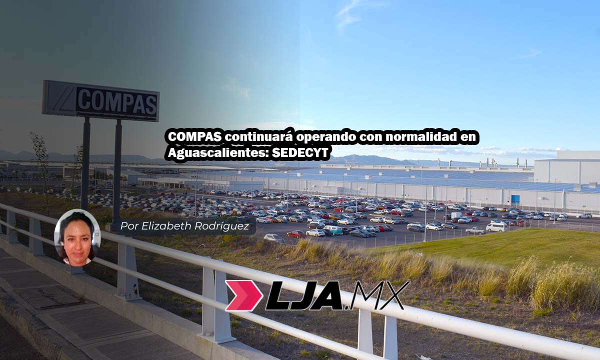 COMPAS continuará operando con normalidad en Aguascalientes: SEDECYT ...